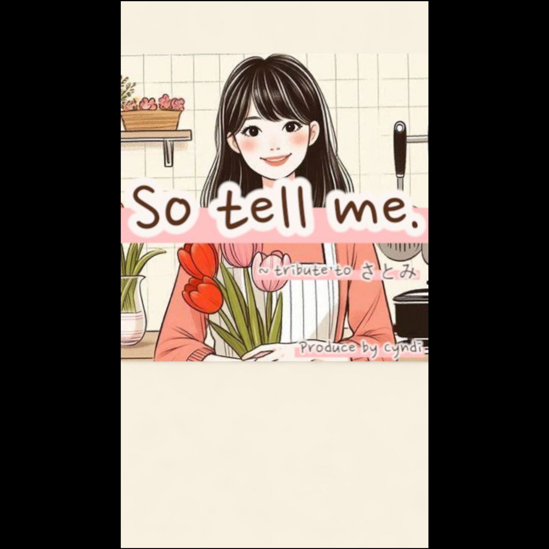So tell me. 〜tribute to さとみ by mopichipi | Suno