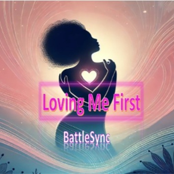 Loving Me First by BattleSync | Suno