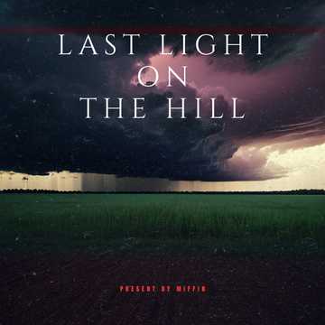 THE LAST LIGHT ON THE HILL by @muffan | Suno